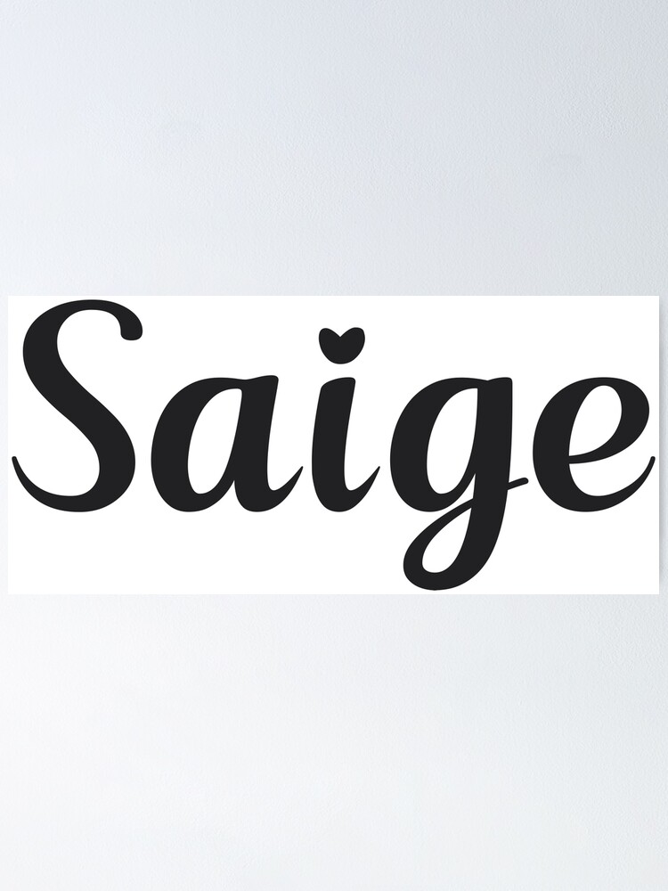 "Saige" Poster for Sale by 99Posters | Redbubble