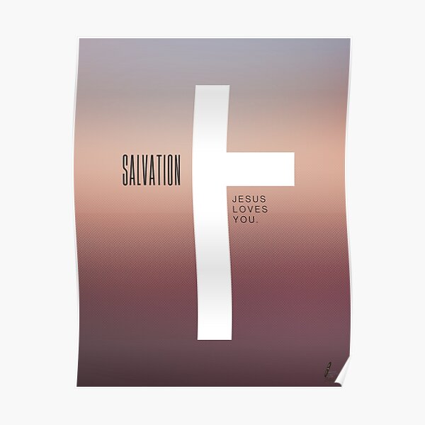 "JESUS LOVES YOU" Poster for Sale by Baaku | Redbubble