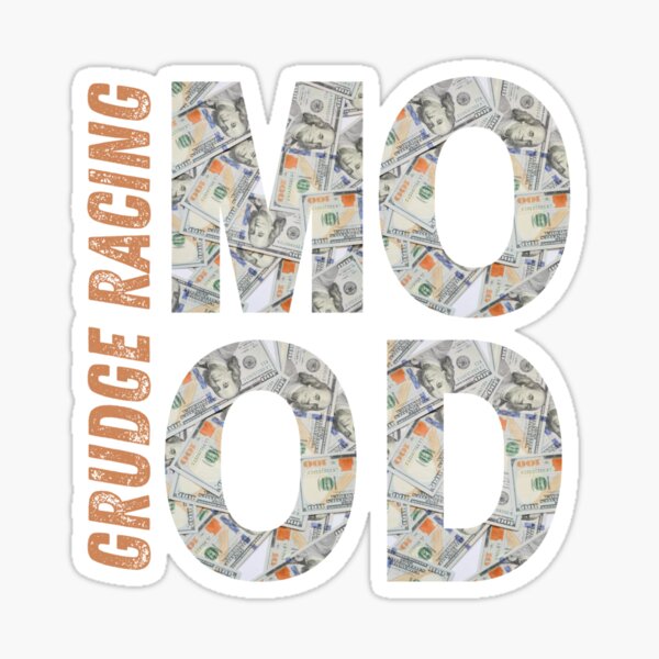 "Grudge Racing Mood Money Racing Drag Racing Bet Street Racing ...