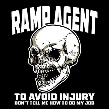 "Funny Ramp Agent Sarcastic Quote with Skull" Sticker for Sale by ...