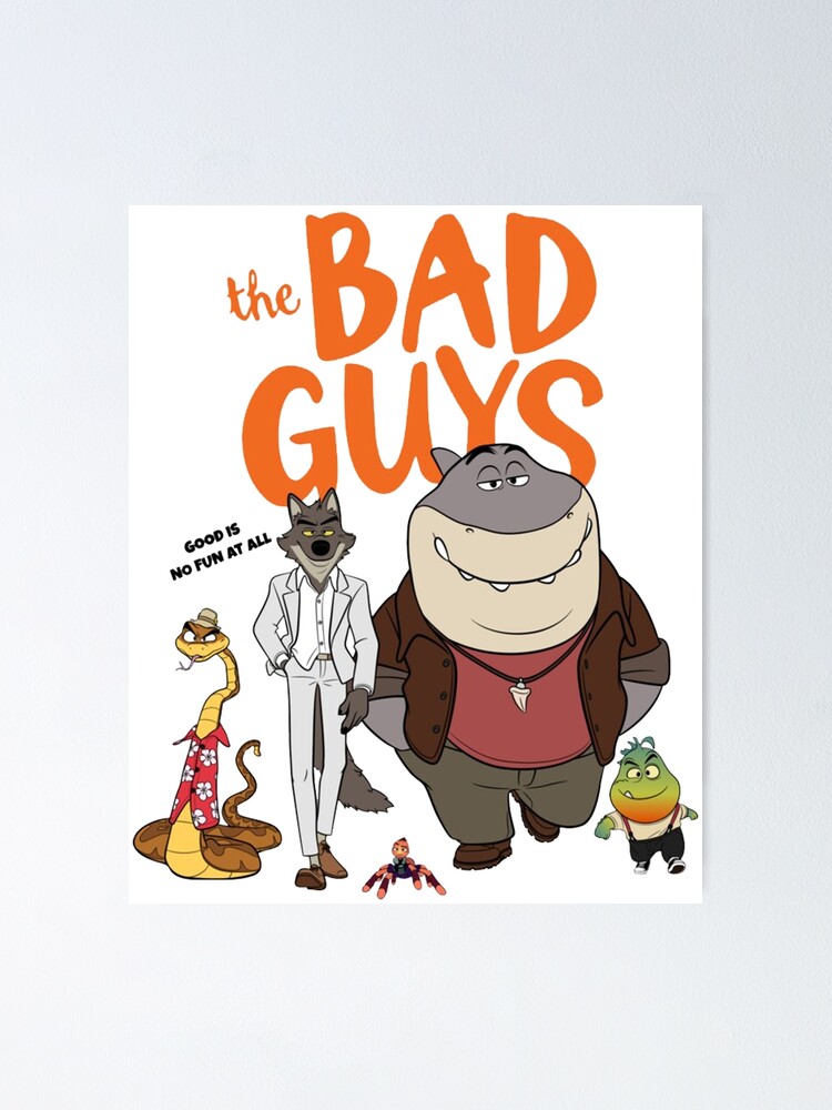 "The Bad Guys" Poster for Sale by Christinartd | Redbubble