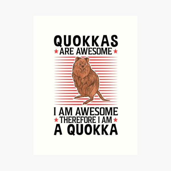 "Quokkas are fantastic marsupial quokka" Art Print by madgrfx | Redbubble