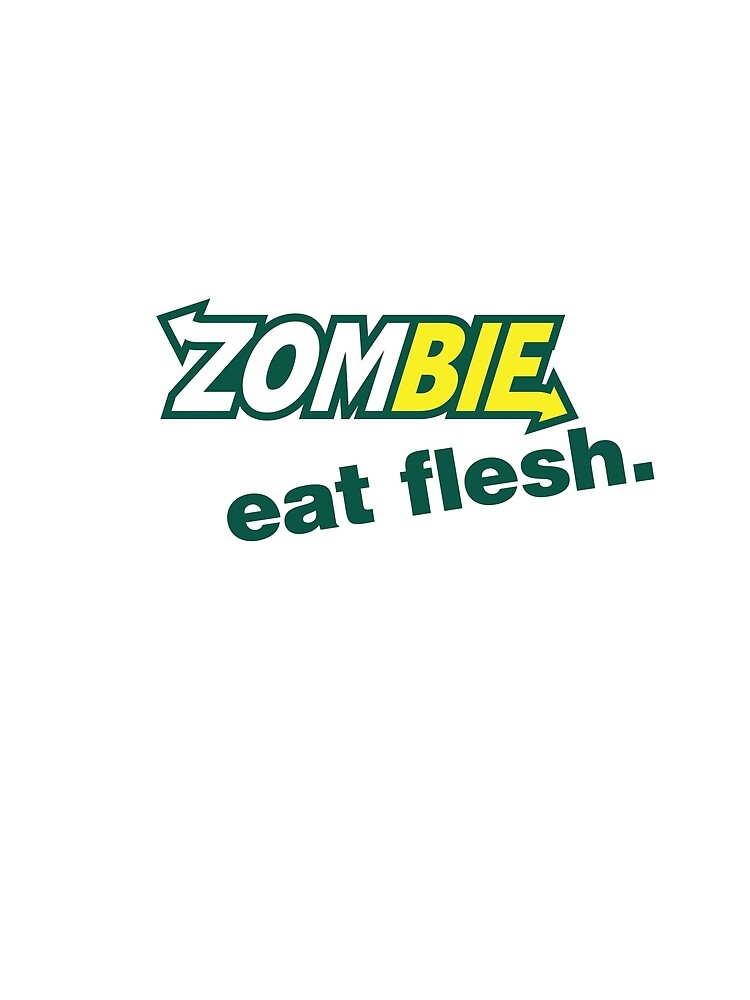 "Zombie - Eat Flesh - Subway Parody" T-shirt for Sale by UnconArt ...