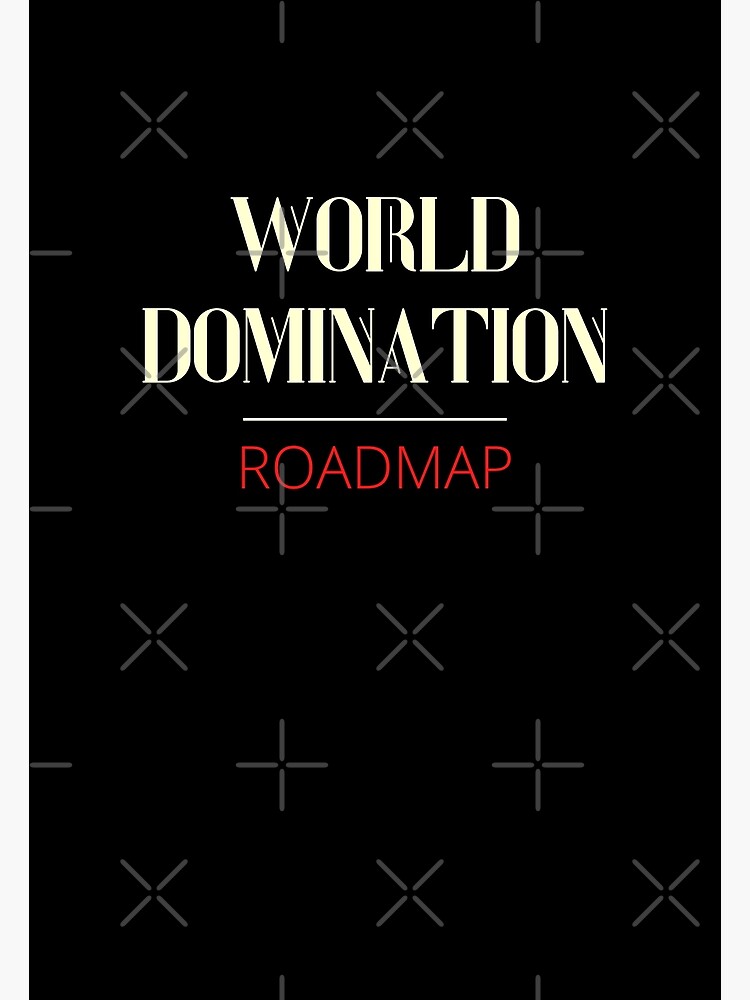 "Fahrplan für die Weltherrschaft" Fotodruck von trendingatees | Redbubble