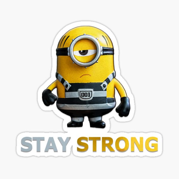"Stay Strong-Minion" Sticker for Sale by nivab | Redbubble