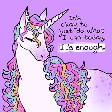 ""It's Okay to Just Do What I Can Today" Rainbow Unicorn" Sticker for ...