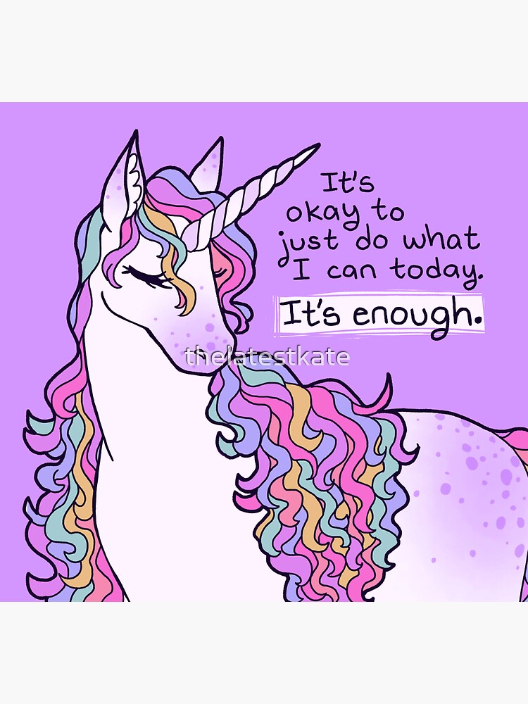 ""It's Okay to Just Do What I Can Today" Rainbow Unicorn" Sticker for ...