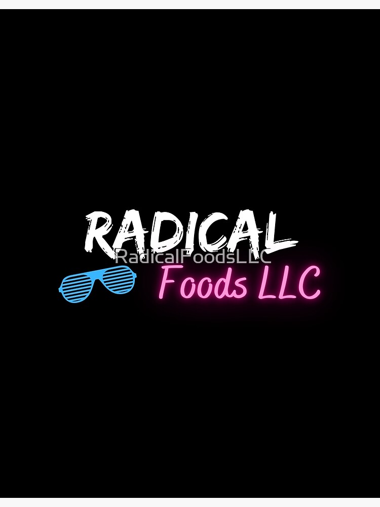 "Radical Foods Logo" Art Print for Sale by RadicalFoodsLLC | Redbubble