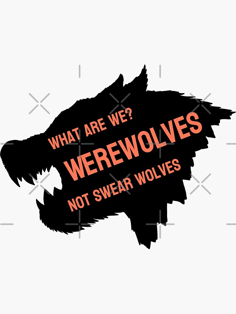 "Werewolves Not Swear Wolves" Sticker for Sale by eodesigns | Redbubble