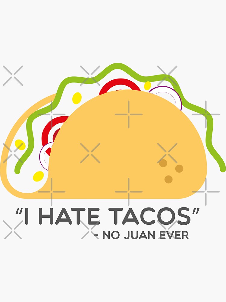 "I hate tacos no juan ever tacos neon sign funny mexican street food ...