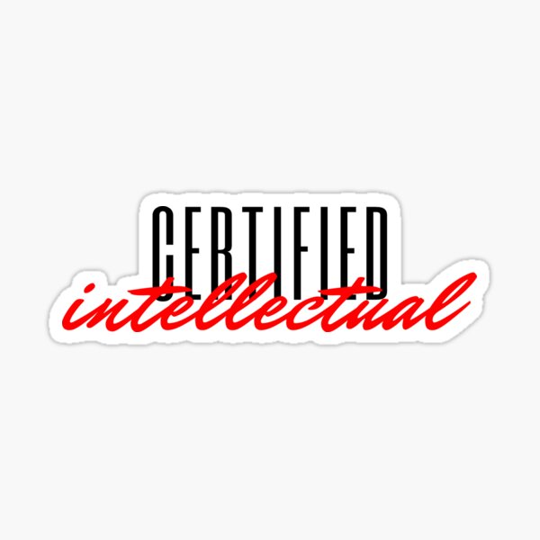 "Certified Intellectual" Sticker for Sale by E8bitstudio | Redbubble