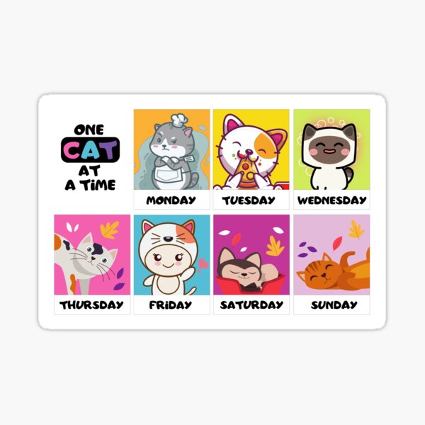 "One Day Cat A Time Cute Cat Days Of The Week International Cat Day ...