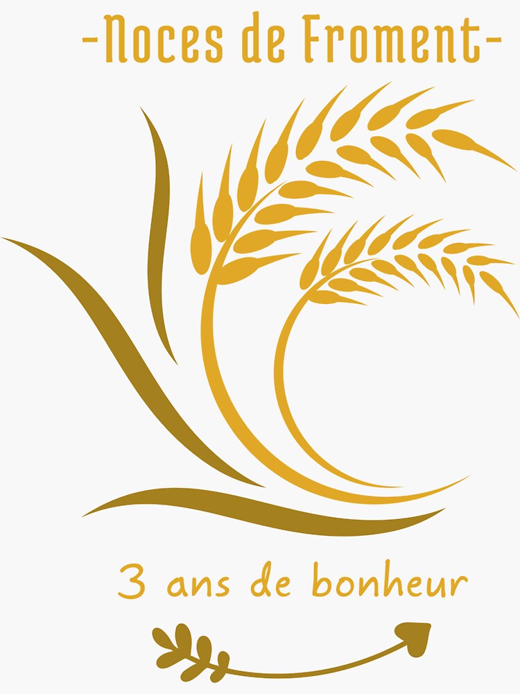 "Noces de Froment - Gift 3 years of happiness" Sticker for Sale by ...