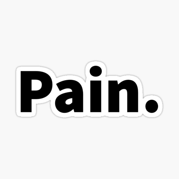 "Pain." Sticker for Sale by SimpliText | Redbubble