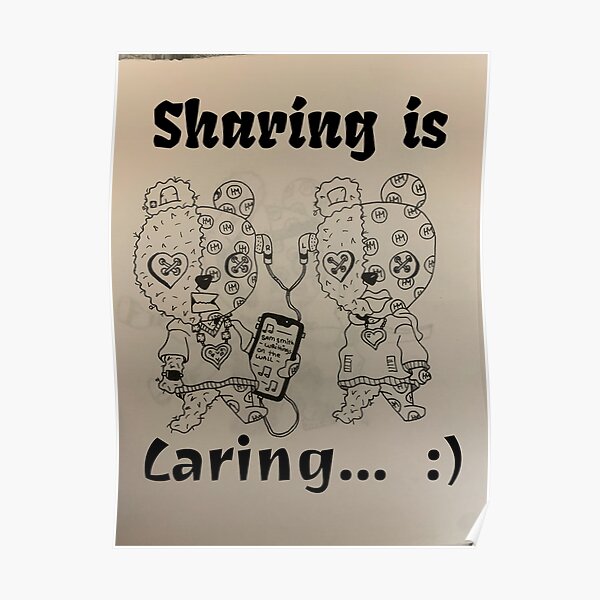 "Sharing is caring bear" Poster for Sale by gemakureiji | Redbubble