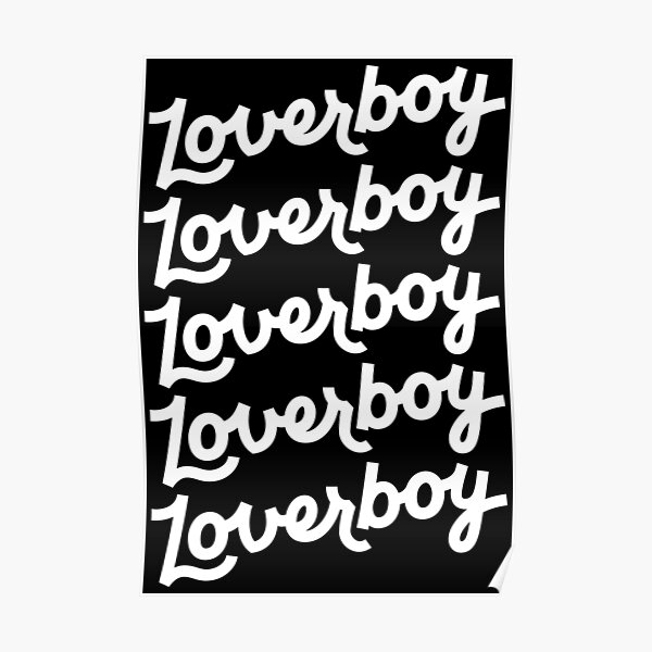 "Loverboy Merch Lover Boy Logo" Poster for Sale by BenizMass | Redbubble