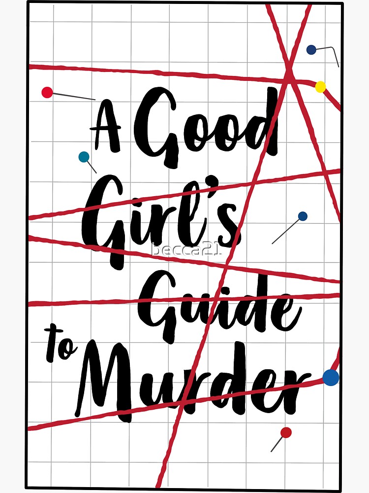 "A Good Girls Guide to Murder Cover Art" Sticker for Sale by becca21 ...