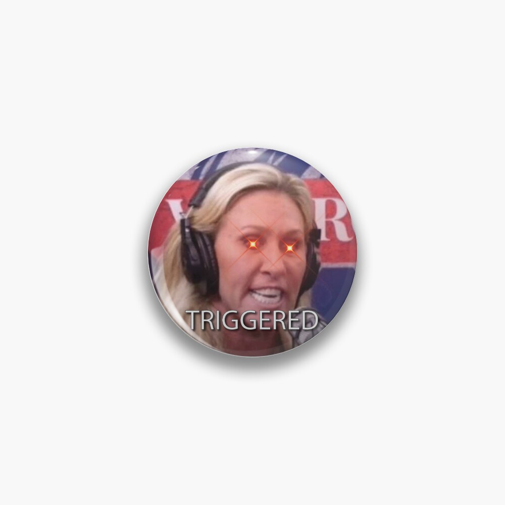 "Marjorie Taylor Greene Triggered Meme" Pin for Sale by KarlieDesign ...