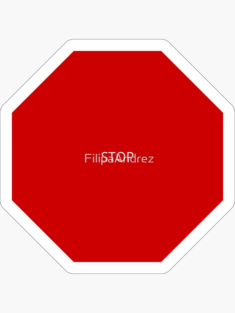 "stop sign" Sticker for Sale by FilipaAndrez | Redbubble