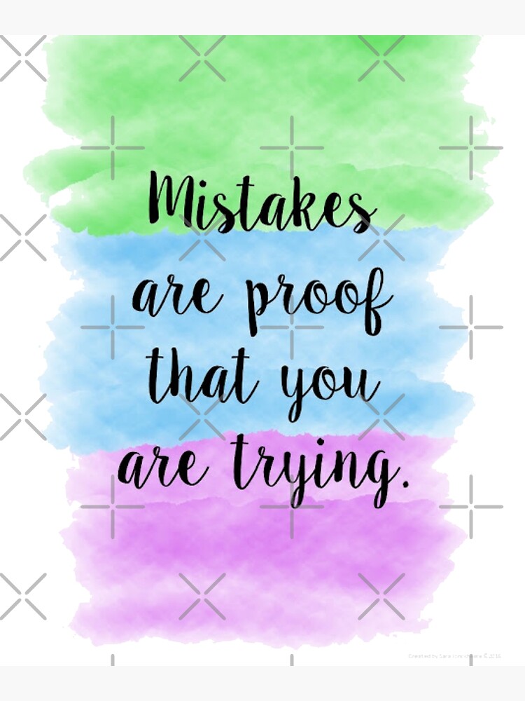 "Mistakes are proof you are learning - growth mindset" Poster for Sale ...