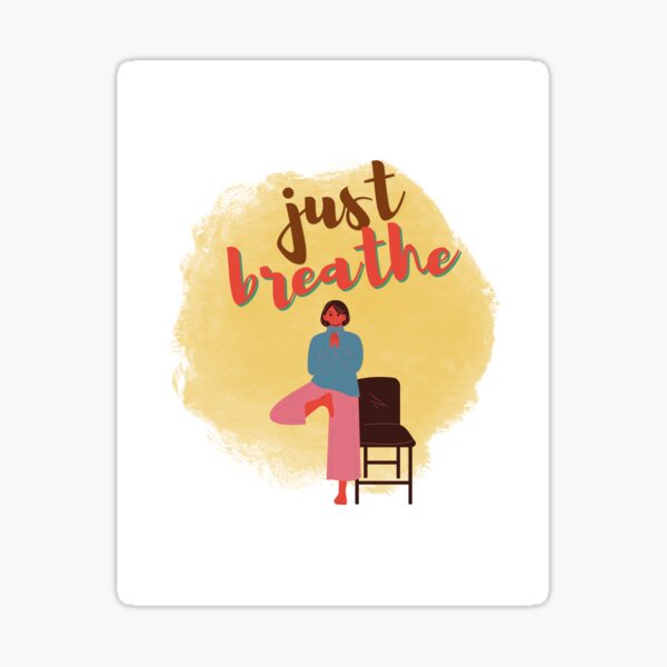 "Just breathe" Sticker for Sale by Sugar-apple | Redbubble