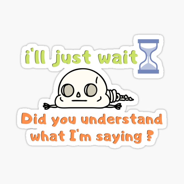 "Funny, understand what I'm saying, Joke Sarcastic Family " Sticker for ...