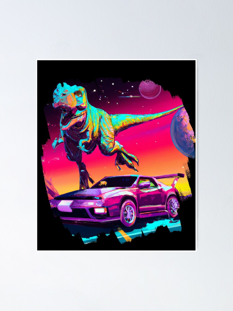 "T Rex Dinosaur Chasing Sports Car In Space Tyrannosaurus Rex" Poster ...