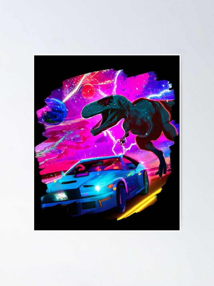 "T Rex Dinosaur Chasing Sports Car In Space Tyrannosaurus Rex" Poster ...