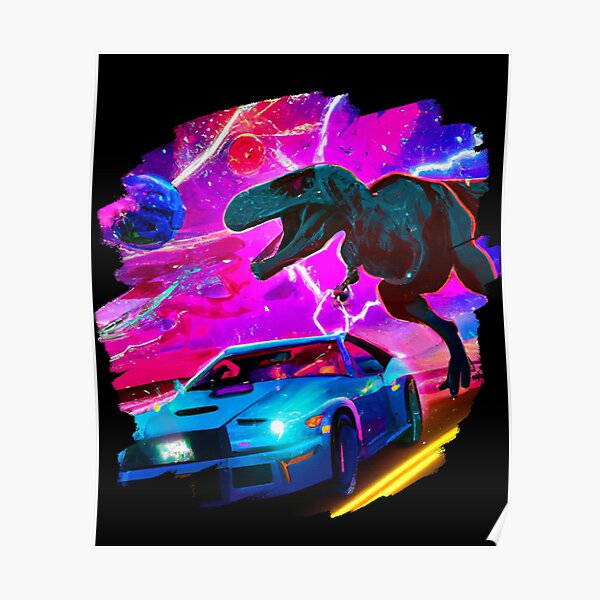 "T Rex Dinosaur Chasing Sports Car In Space Tyrannosaurus Rex" Poster ...