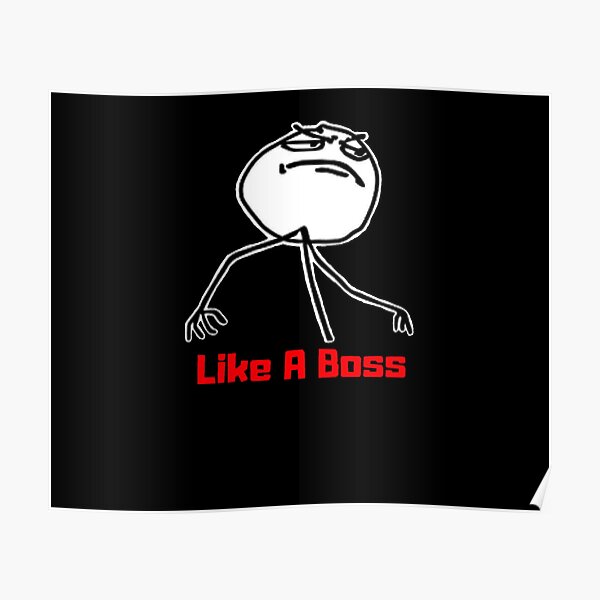 "Like A Boss troll face meme" Poster for Sale by theartisteayoub ...