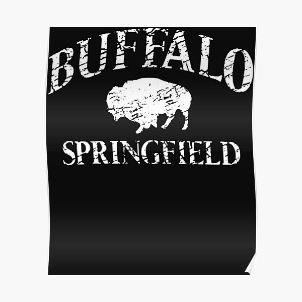 "buffalo springfield logo " Poster for Sale by DavidMcPherson | Redbubble