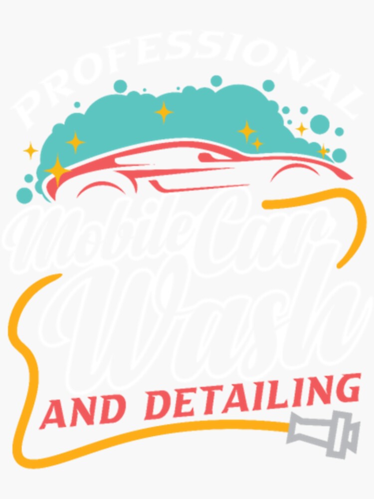 "Mobile Car Detailing Auto Detailing Car Detailer" Sticker for Sale by ...