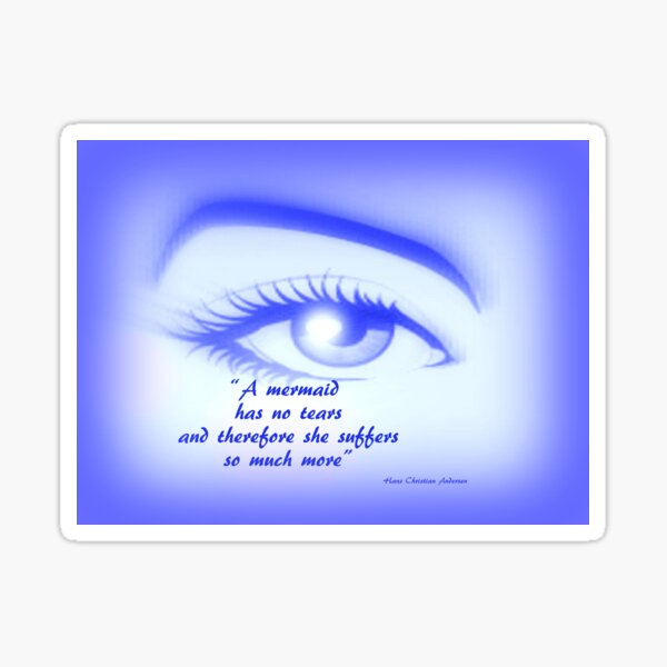 "A Mermaid has no Tears" Sticker by Vaengi | Redbubble