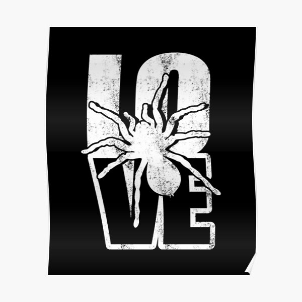 "Love Tarantulas Cool Tarantula Design" Poster for Sale by Vecnameter ...