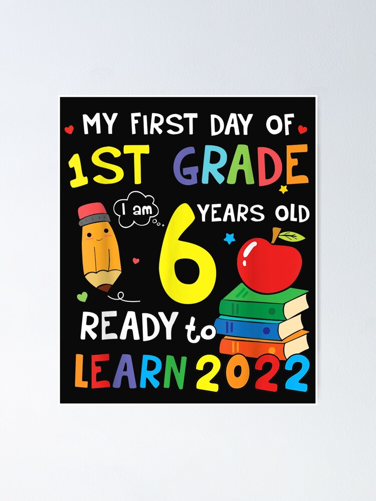 "Back To School My First Day Of 1st Grade I Am 6 Years Old T-Shirt ...