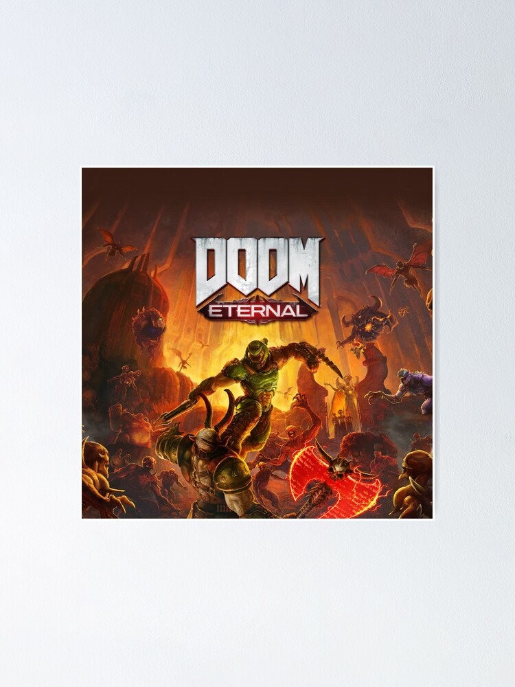 "Doom Eternal" Poster for Sale by imaMunchkin | Redbubble