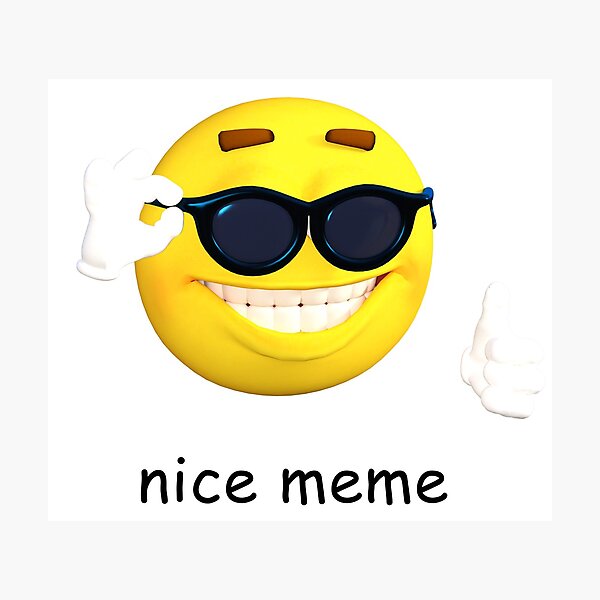 "nice meme emoji" Photographic Print by ctfuman | Redbubble
