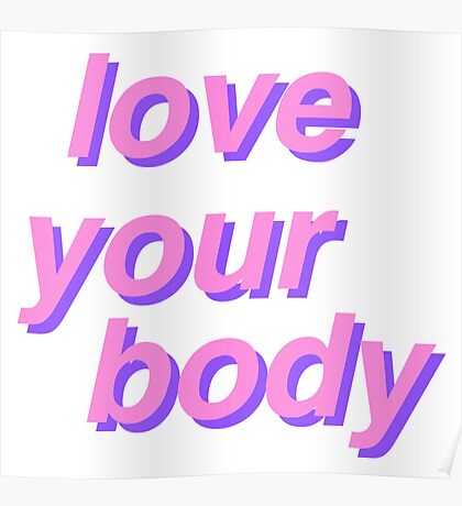 Body Positivity Posters | Redbubble