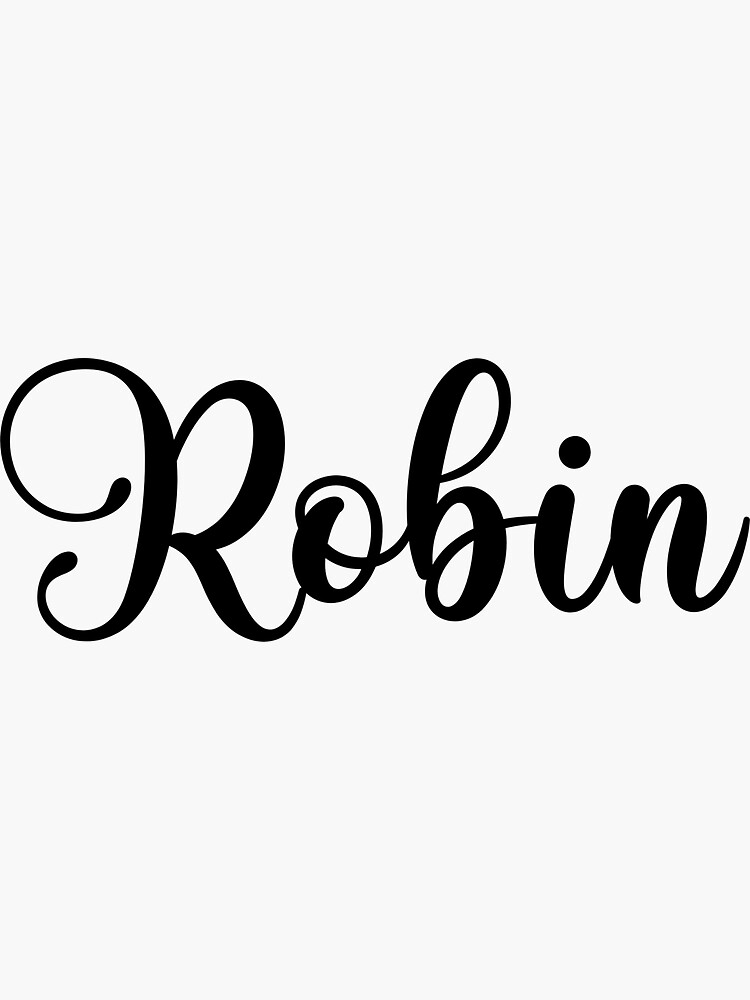 "Robin Name - Handwritten Calligraphy" Sticker for Sale by YelenaStore ...