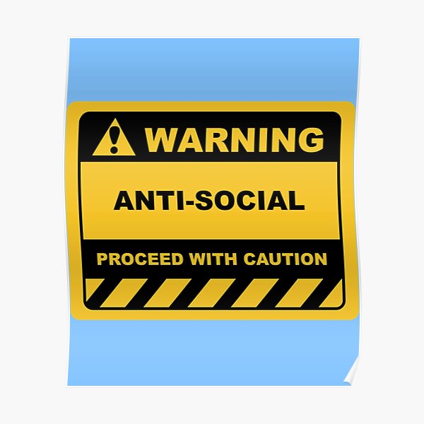"Human Warning Sign ANTI-SOCIAL PROCEED WITH CAUTION Sayings Sarcasm ...