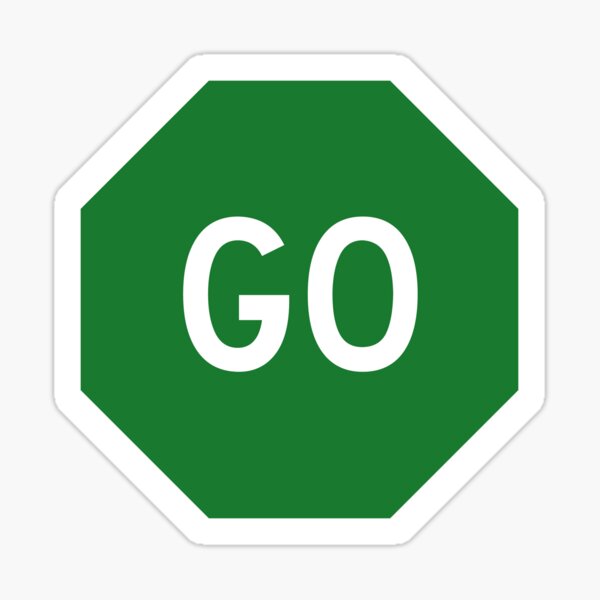 ""GO" Sign" Sticker for Sale by Distillans | Redbubble