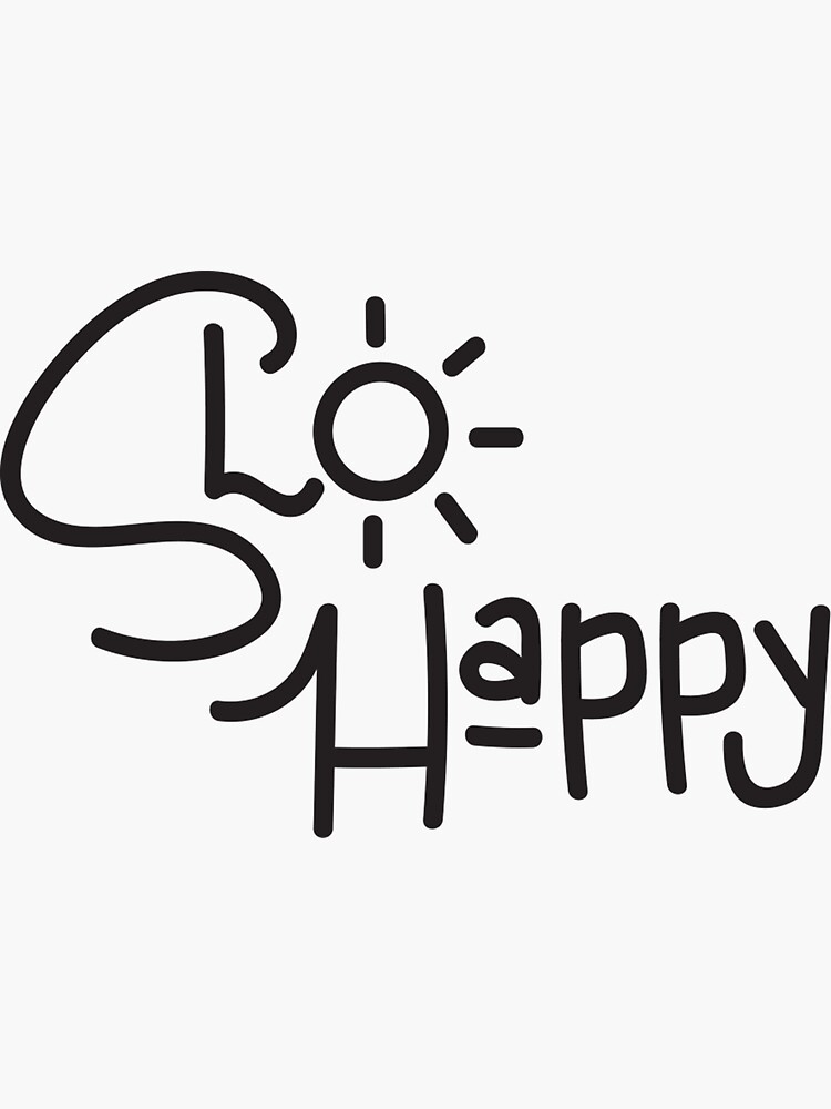 "SLO Happy " Sticker by Kwinner | Redbubble
