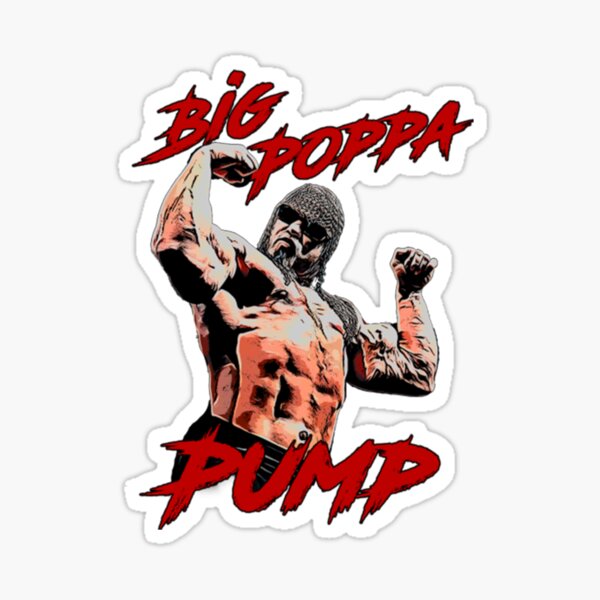 "Big poppa pump " Sticker for Sale by MarshallFisher | Redbubble