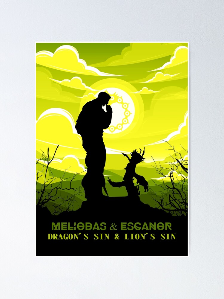 "THE SEVEN DEADLY SINS - MELIODAS & ESCANOR" Poster for Sale by ...