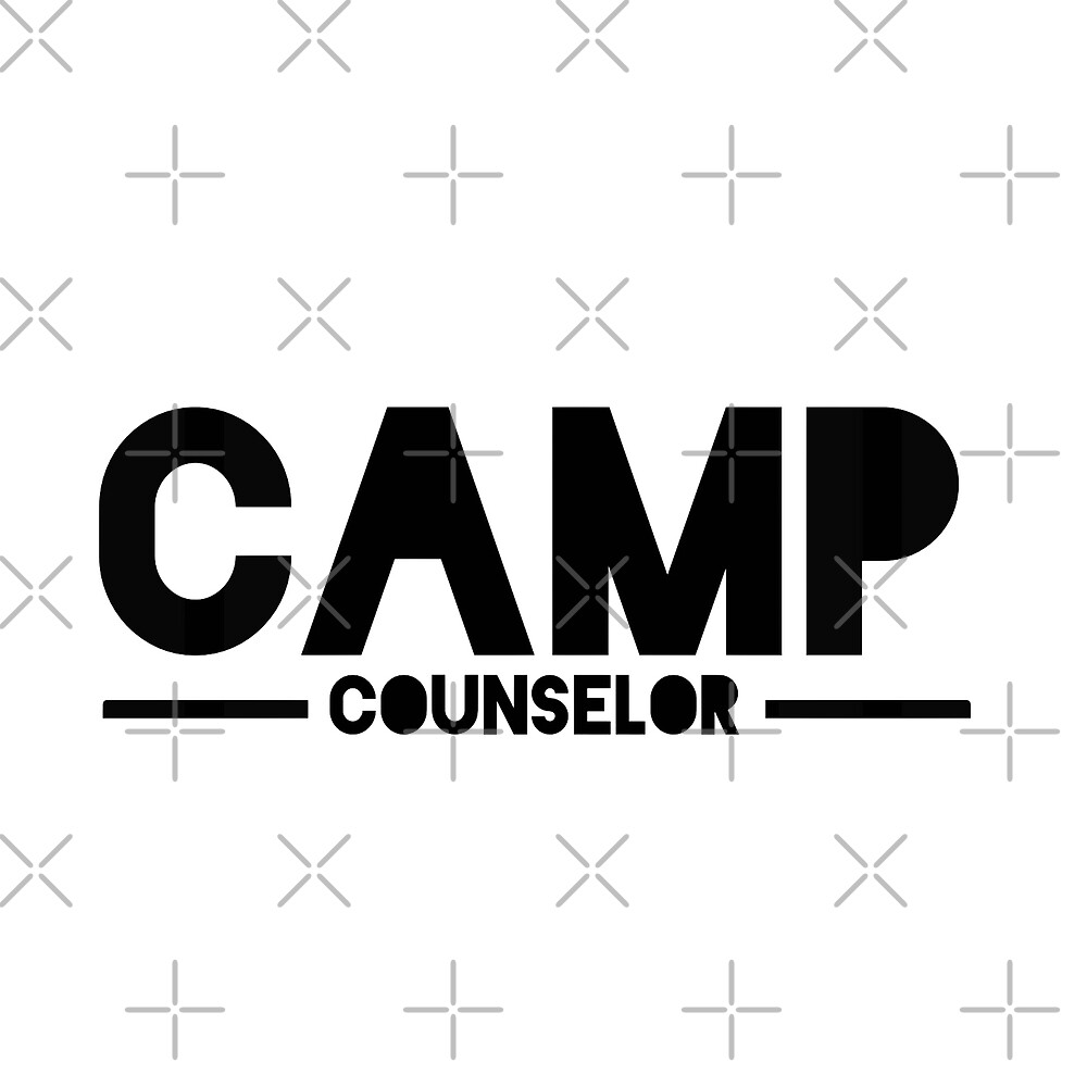 "CAMP COUNSELOR" by MadEDesigns | Redbubble