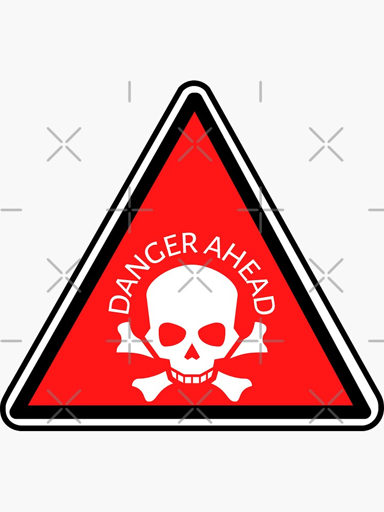 "DANGER AHEAD SIGN | TRAFFIC SAFETY SIGNS" Sticker for Sale by shah163 ...