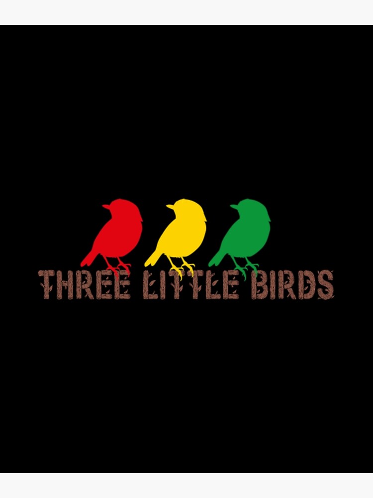 "Three Little Birds Africa Music Reggae Rasta" Poster for Sale by ...