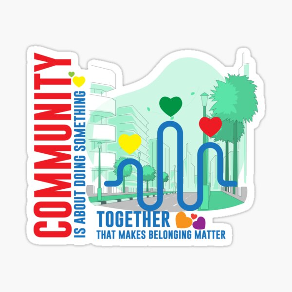 "community" Sticker for Sale by purnomatra | Redbubble