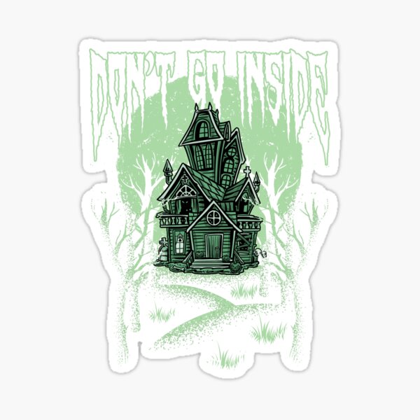 "Don't Go Inside Halloween Costume Funny Scary Haunted House " Sticker ...