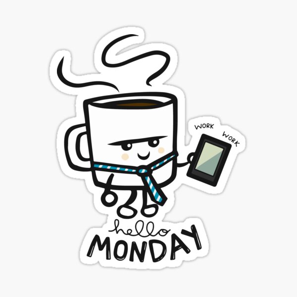 "Hello Monday Office" Sticker for Sale by VolcanoStock | Redbubble